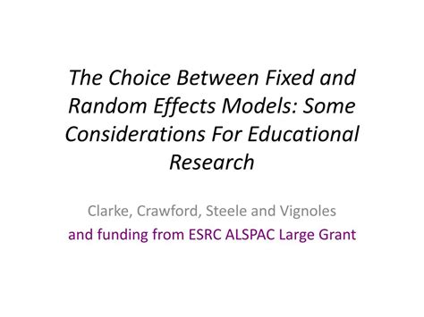Ppt The Choice Between Fixed And Random Effects Models Some Considerations For Educational