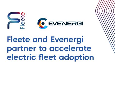 Fleete And Evenergi Tie Up To Accelerate Lcv Fleet Electrification Plans