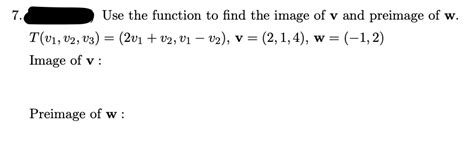 Solved Use The Function To Find The Image Of V And Chegg Com