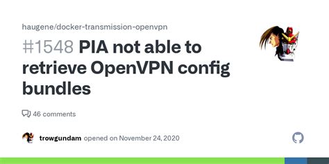 pia not able to retrieve openvpn config bundles · issue 1548 · haugene