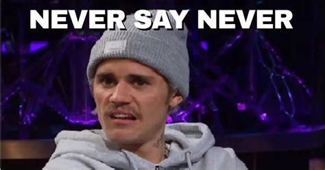 [meme] Never Say Never