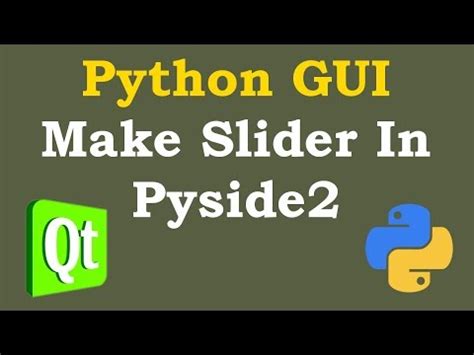 Python GUI Creating Slider In Pyside YouTube
