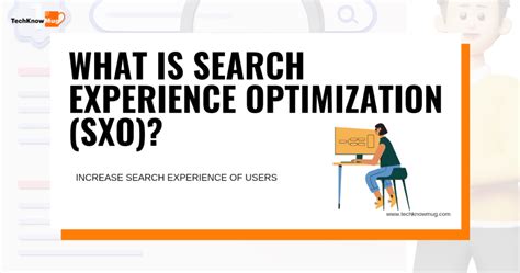 Guide To Sxo Elevating Seo Through Enhanced User Experience Techknowmug