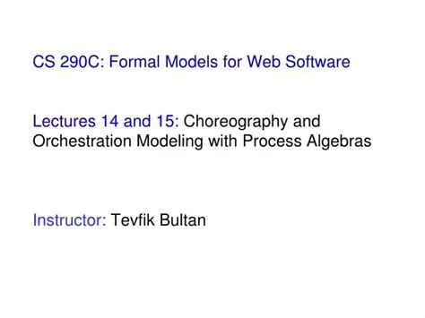Ppt Cs 290c Formal Models For Web Software Lectures 14 And 15