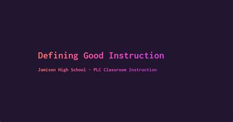 Defining Good Instruction