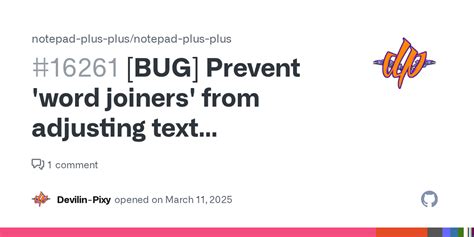 Bug Prevent Word Joiners From Adjusting Text Appearance · Issue 16261 · Notepad Plus Plus