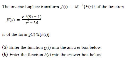 Solved The Inverse Laplace Transform F T L F S Of The Chegg