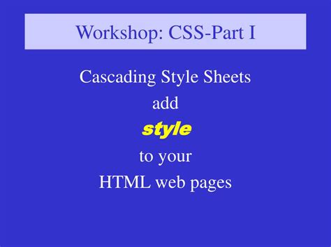 Ppt Workshop Css Part I Powerpoint Presentation Free Download Id
