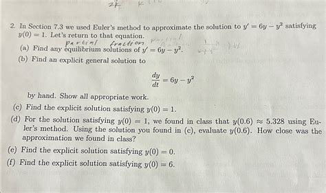 solved in section 7 3 ﻿we used euler s method to approximate