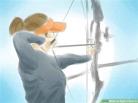 How To Sight A Bow In 10 Steps With Pictures WikiHow