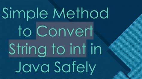 Simple Method To Convert String To Int In Java Safely Youtube