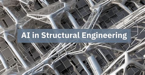 Advancements In Structural Engineering Harnessing The Power Of