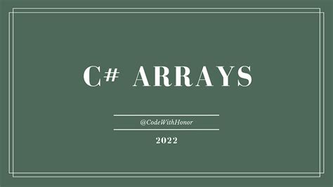 C Arrays An Array Is A Collection Of Variables By Codewithhonor