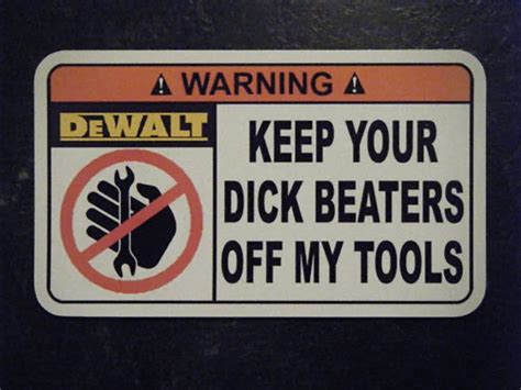 Dewalt Tool Box Warning Sticker Gold Must Have Mac Snapon 500