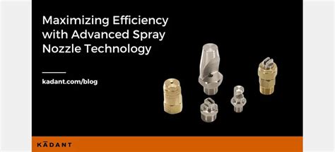 Maximizing Efficiency With Advanced Spray Nozzle Technology