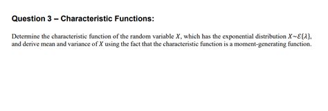 Solved Question 3 Characteristic Functions Determine The