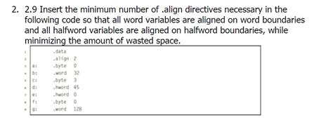 Solved 2 29 Insert The Minimum Number Of Align Directives