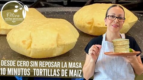 Cómo Hacer Tortillas De Maíz A Mano Secreto Listos En 10 Minutos