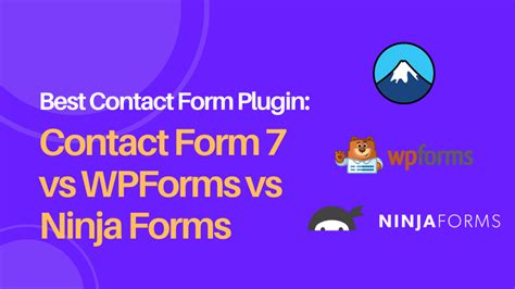Best Contact Form Plugin Contact Form 7 Vs Wpforms Vs Ninja Forms The Ultimate Showdown