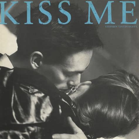 Stream Stephen Tin Tin Duffy Kiss Me Safetyjac Re Edit Free