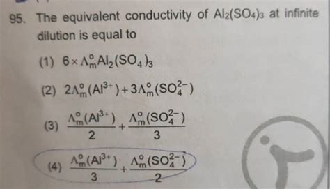 The Equivalent Conductivity Of Al2 So4 3 At Infinite Dilution Is Equal