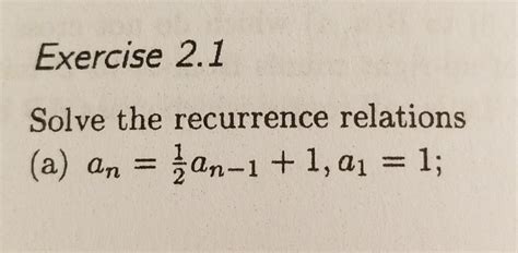 Solved Exercise 21 Solve The Recurrence Relations A