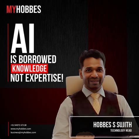 Hobbes S Sujith On Linkedin Ai Is Borrowed Knowledge Not Expertise