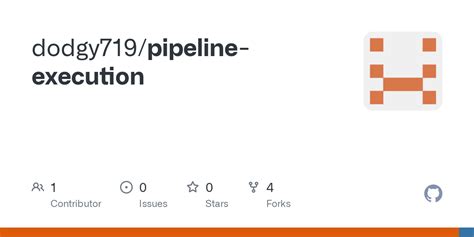 github dodgy719 pipeline execution