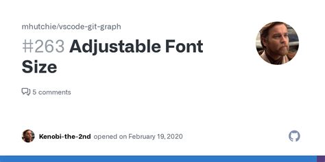 Adjustable Font Size · Issue 263 · Mhutchievscode Git Graph · Github