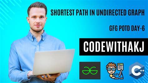 Shortest Path In Undirected Graph Gfg Potd Day 6 C 21 08 2024