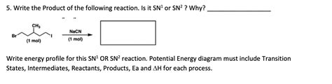 solved 5 write the product of the following reaction is it