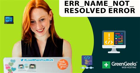 How To Fix The Errnamenotresolved Error Greengeeks