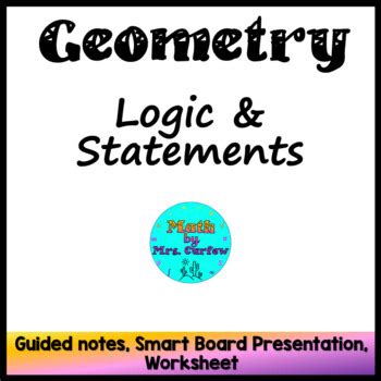 Geometry Logic And Statements By Math By Mrs Curfew TPT
