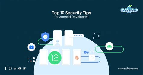 Top 10 Security Tips For Android Developers Mobulous Blogs