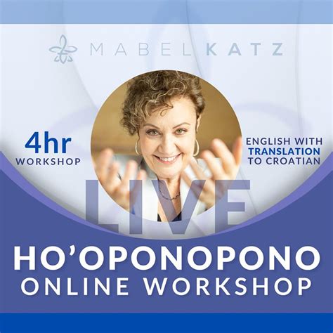 Hooponopono Online Workshop Mabel Katz