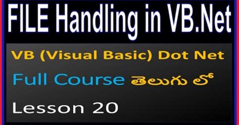 File Handling In Vbnet Vb Net Full Course In Telugu Lesson 20