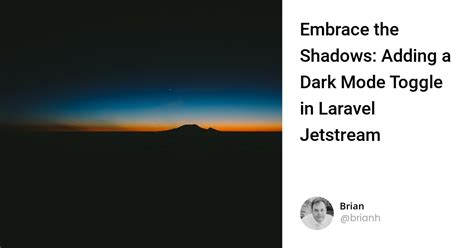 Embrace The Shadows Adding A Dark Mode Toggle In Laravel Jetstream
