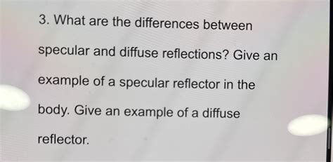 Solved What Are The Differences Between Specular And Diffuse