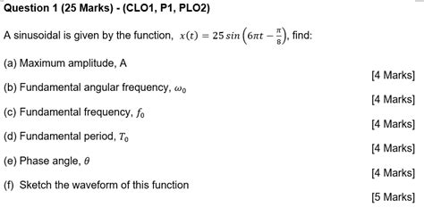 solved question 1 25 marks clo1 p1 plo2 a sinusoidal
