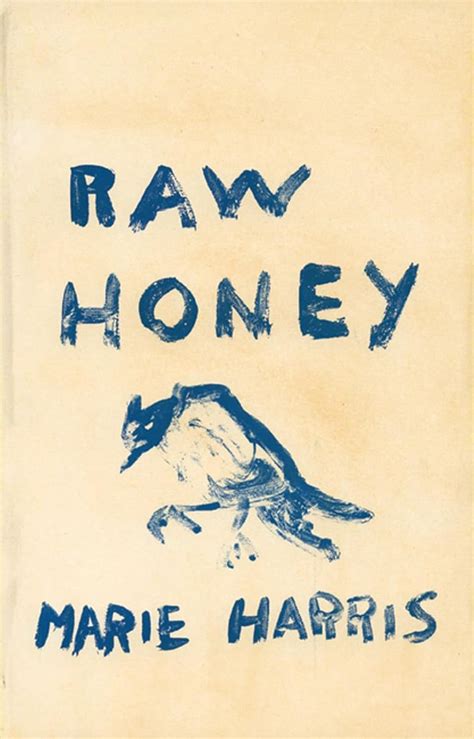Raw Honey Harris Marie 9780914086093 Books