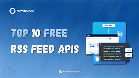 top 10 free rss feed apis