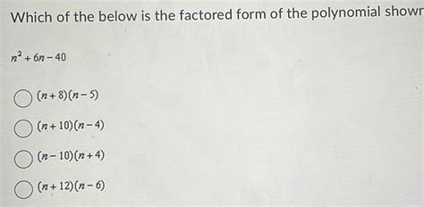 [answered] Which Of The Below Is The Factored Form Of The Polynomial Kunduz
