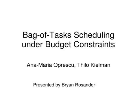 Ppt Bag Of Tasks Scheduling Under Budget Constraints Powerpoint