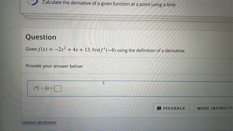 calculate the derivative of a given function at a point using a limit qu