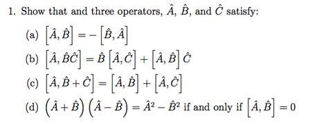solved 1 show that and three operators a b and c