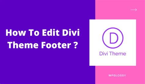 How To Edit Divi Theme Footer Video Tutorial Screenshots