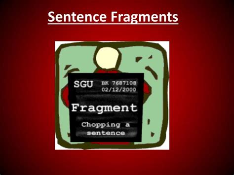 PPT Sentence Fragments PowerPoint Presentation Free Download ID 2536576