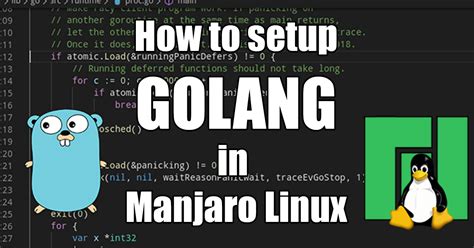 golang how to install go on manjaro linux jeremy s go blog