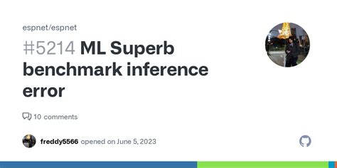 Ml Superb Benchmark Inference Error · Issue 5214 · Espnetespnet · Github