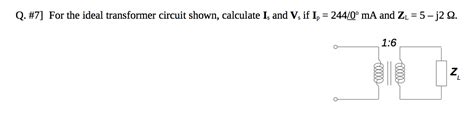 Solved For The Ideal Transformer Circuit Shown Chegg